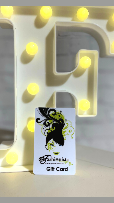 In-Store Gift Card- No Online Value | Fashionista